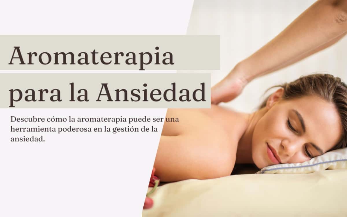 Aromaterapia para la ansiedad. Un Enfoque Holístico